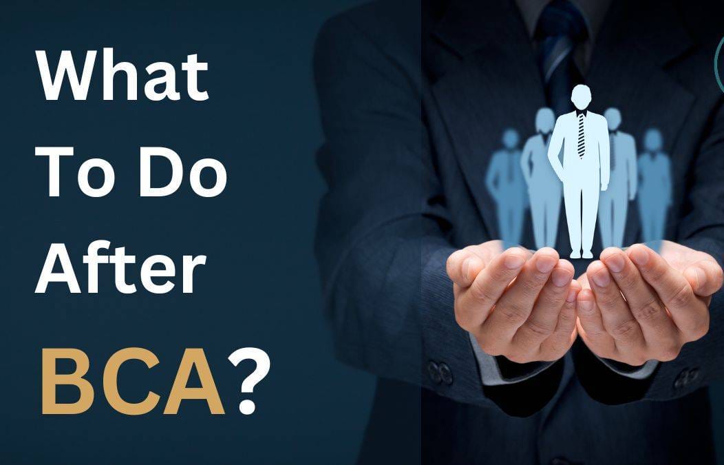 Career opportunities after BCA?